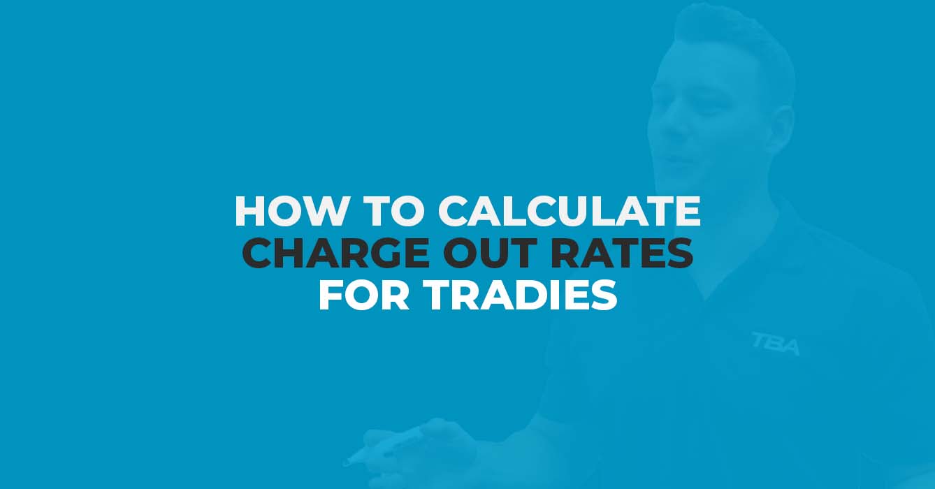 8-Steps To Calculate Charge Out Rates For Tradies - Trade Business ...